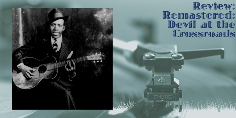 Review: Remastered: Devil at the Crossroads – The Diversity of Classic Rock