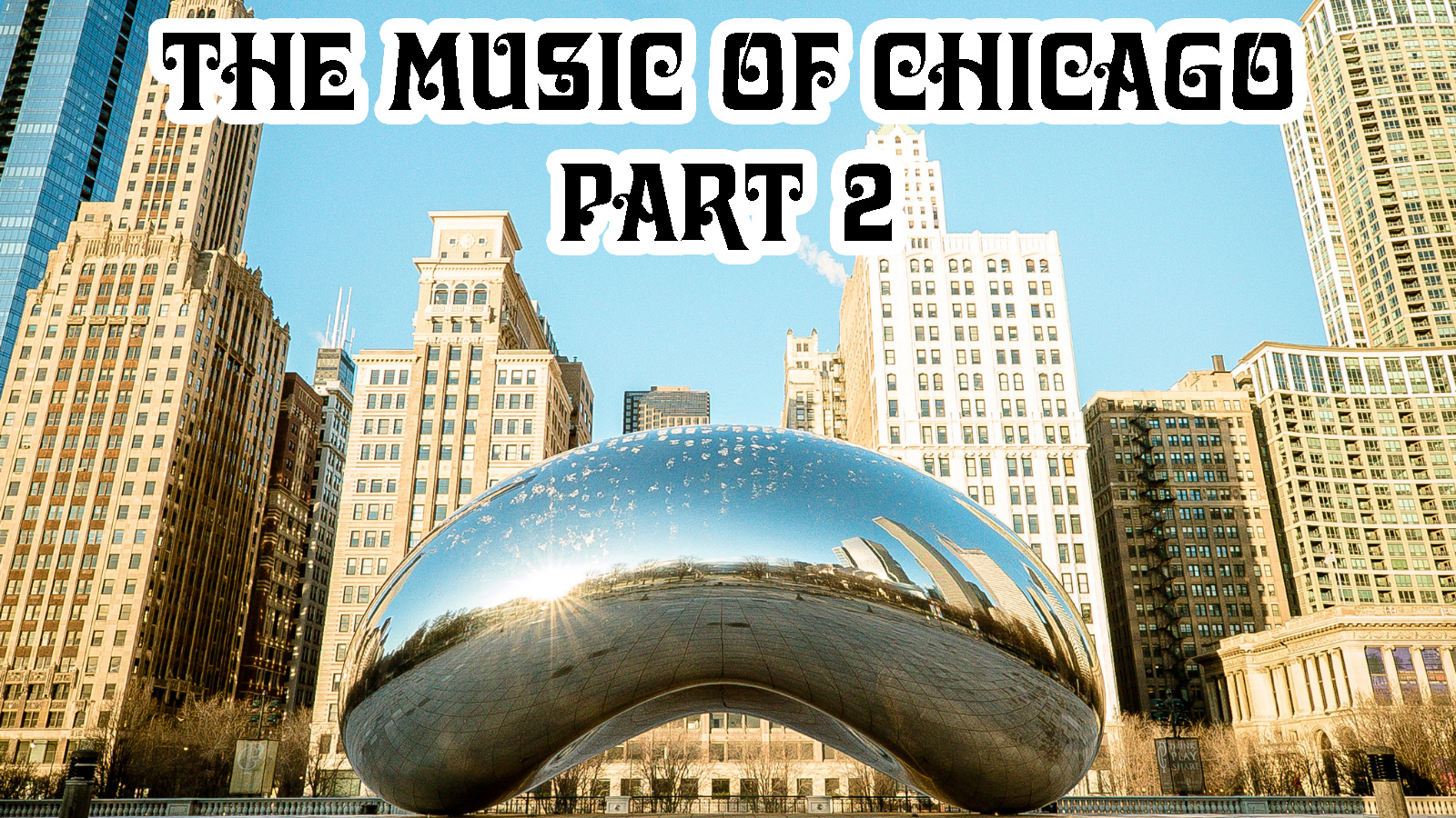 The Music of Chicago 50s-80s: Part 2 – The Diversity of Classic Rock