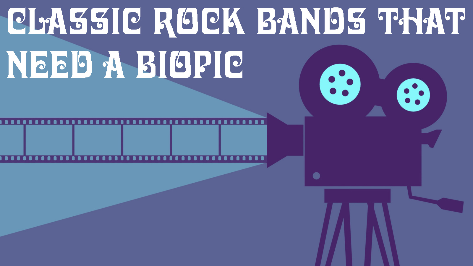 Five Classic Rock Bands That Need a Biopic – The Diversity of Classic Rock