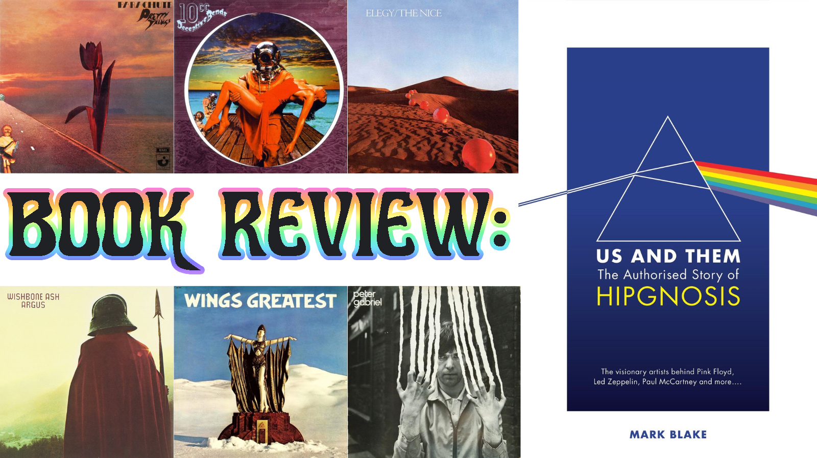 Review: Us & Them: The Authorised Story of Hipgnosis by Mark Blake ...