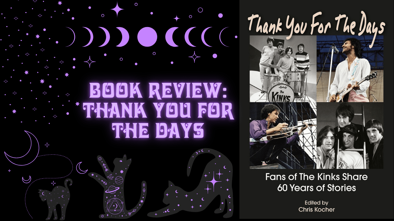 Book Review: Thank You For The Days: Fans of The Kinks share 60 years ...